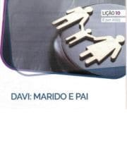 Lição 10- Davi: marido e pai - EBD - Jovens - 2° Trim. de 2025